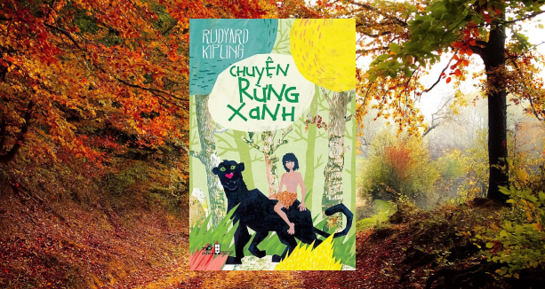 SÁCH: CHUYỆN RỪNG XANH - THE JUNGLE BOOK